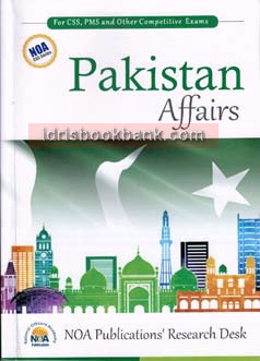 NOA CSS SERIES PAKISTAN AFFAIRS FOR CSS PMS EXAMS | Idris Book Bank